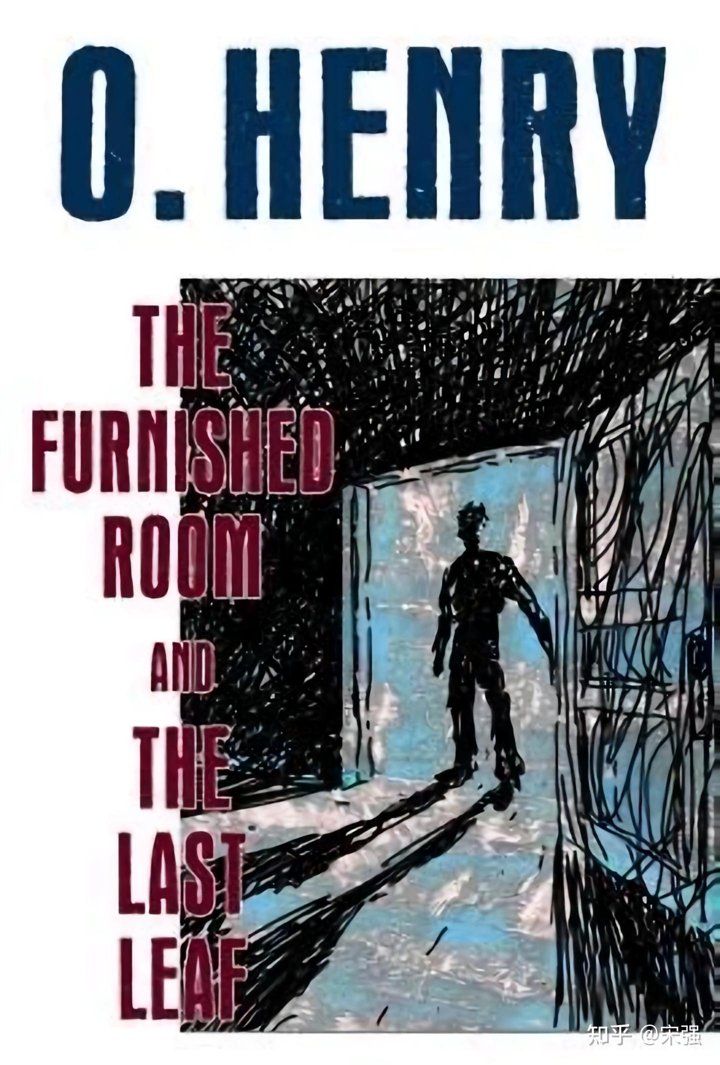 O. Henry(欧·亨利)《The Furnished Room》《带家具的房间》深度解析 - 知乎