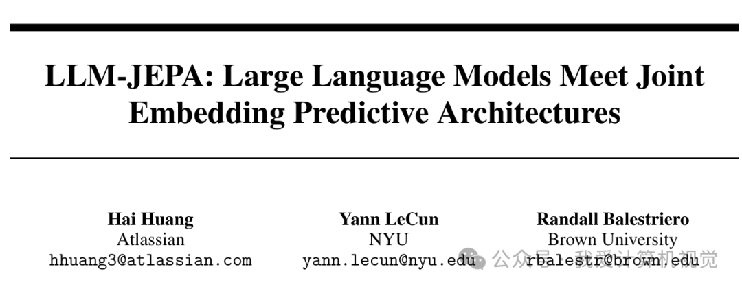 Yann LeCun新作LLM-JEPA：结合联合嵌入预测架构，显著提升大模型微调性能与效率，在代码生成任务上表现卓越 - 知乎