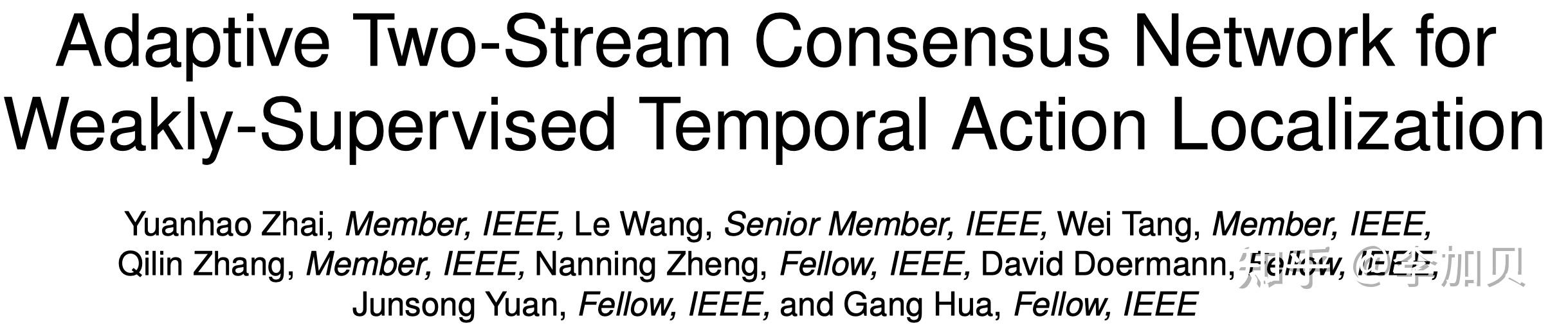 Tpami22 弱监督时间动作定位的自适应双流共识网络 知乎