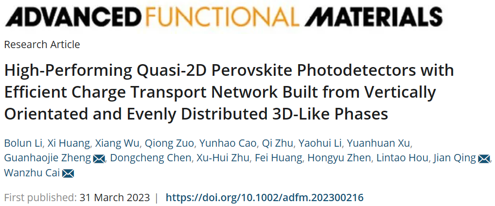 Adv. Fun. Mater.: 由3D-Like Phases构建的高效电荷传输Q-2D钙钛矿光电探测器 - 知乎