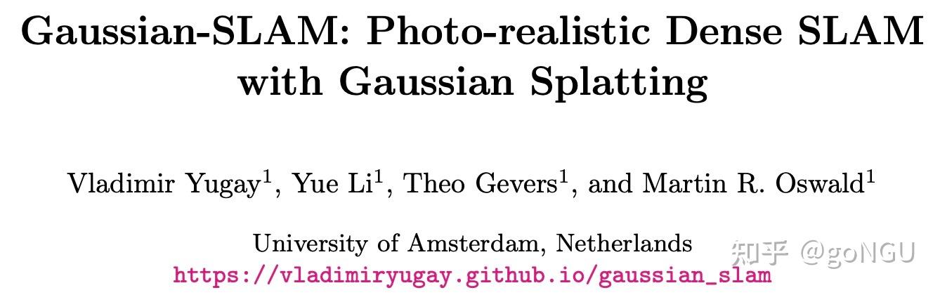 Gaussian-SLAM：使用高斯扩散的逼真密集SLAM - 知乎