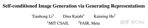 何恺明团队新作RCG：通过生成表示进行自条件图像生成 - 知乎