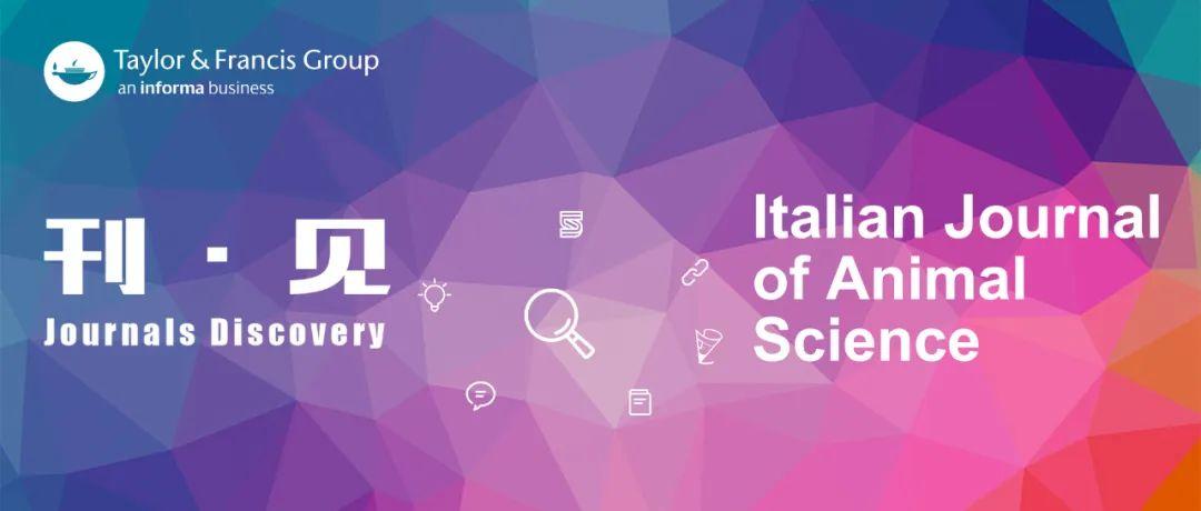 刊·见 | 在SCI期刊Italian Journal of Animal Science，探索万物生灵的秘密 - 知乎