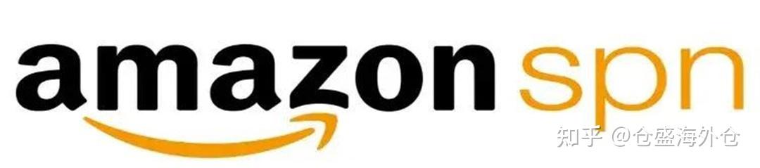 什么是亚马逊SPN？如何成为亚马逊SPN服务商？ - 知乎