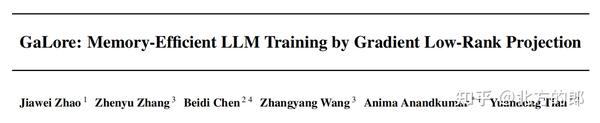GaLore：高效的大语言模型训练策略 - 知乎