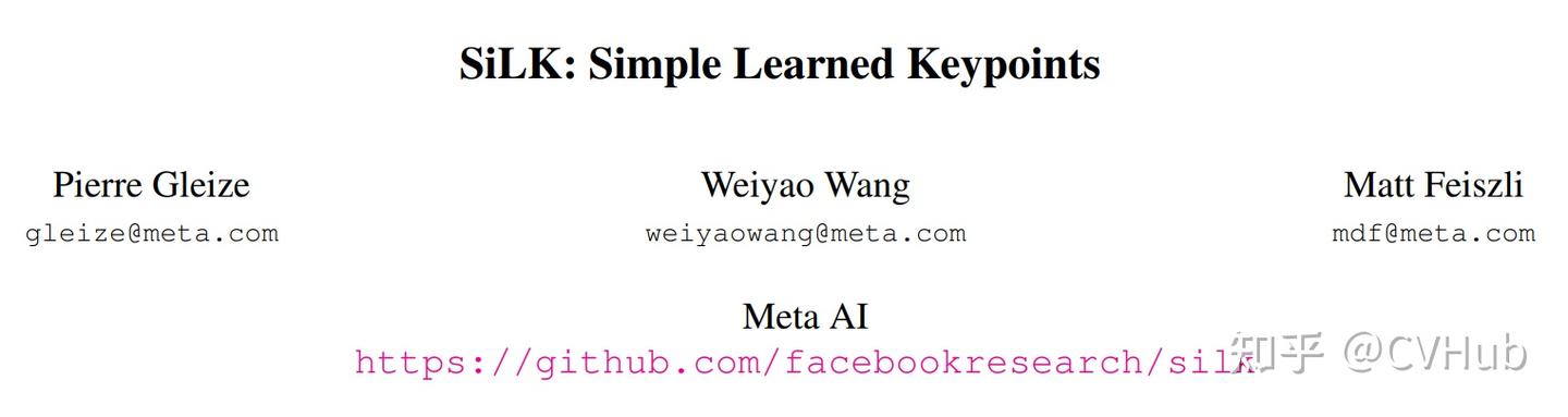 Meta Ai开源力作 Silk：你真的需要这么复杂的图像关键点提取器？ 知乎 