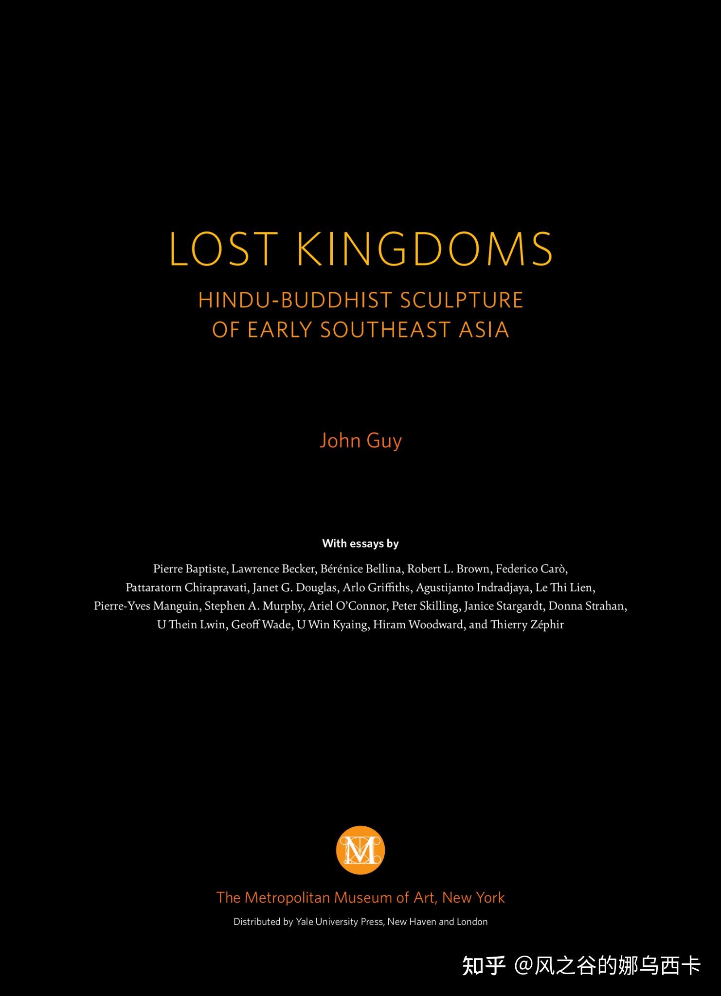 失落的王国:东南亚早期的印度教，和佛教雕塑,英文版,Lost Kingdoms:Hindu-buddhist Sculpture of Early Southeast Asia - 知乎