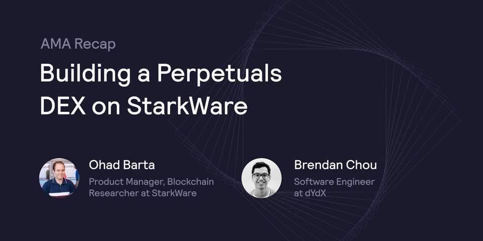 dYdX 对话 StarkWare：如何在以太坊 Layer 2 上构建衍生品 DEX？ - 知乎