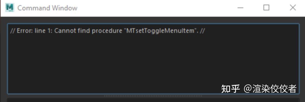 打开maya时显示"MTsetToggleMenuItem"？ - 知乎