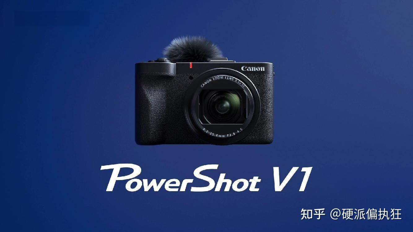 佳能PowerShot V1深度解析：重新定义随身视频创作的天花板 - 知乎