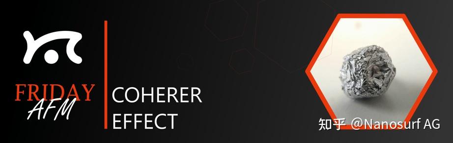 FridayAFM - Coherer effect - 知乎