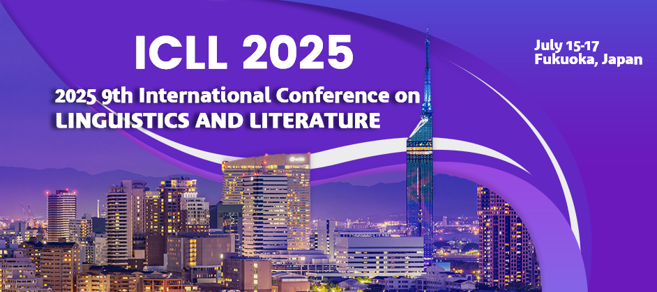 2025年第九届语言学与文学国际会议 (ICLL 2025)即将召开！ - 知乎