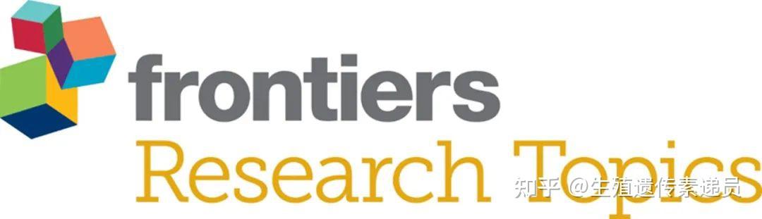 上新 | Frontiers in Genetics前沿专刊【Reproductive Genomics】来啦 - 知乎