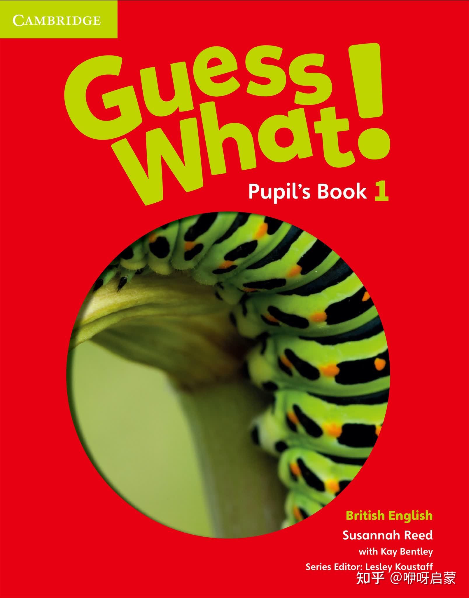 剑桥零起点英语教材Guess What - 知乎