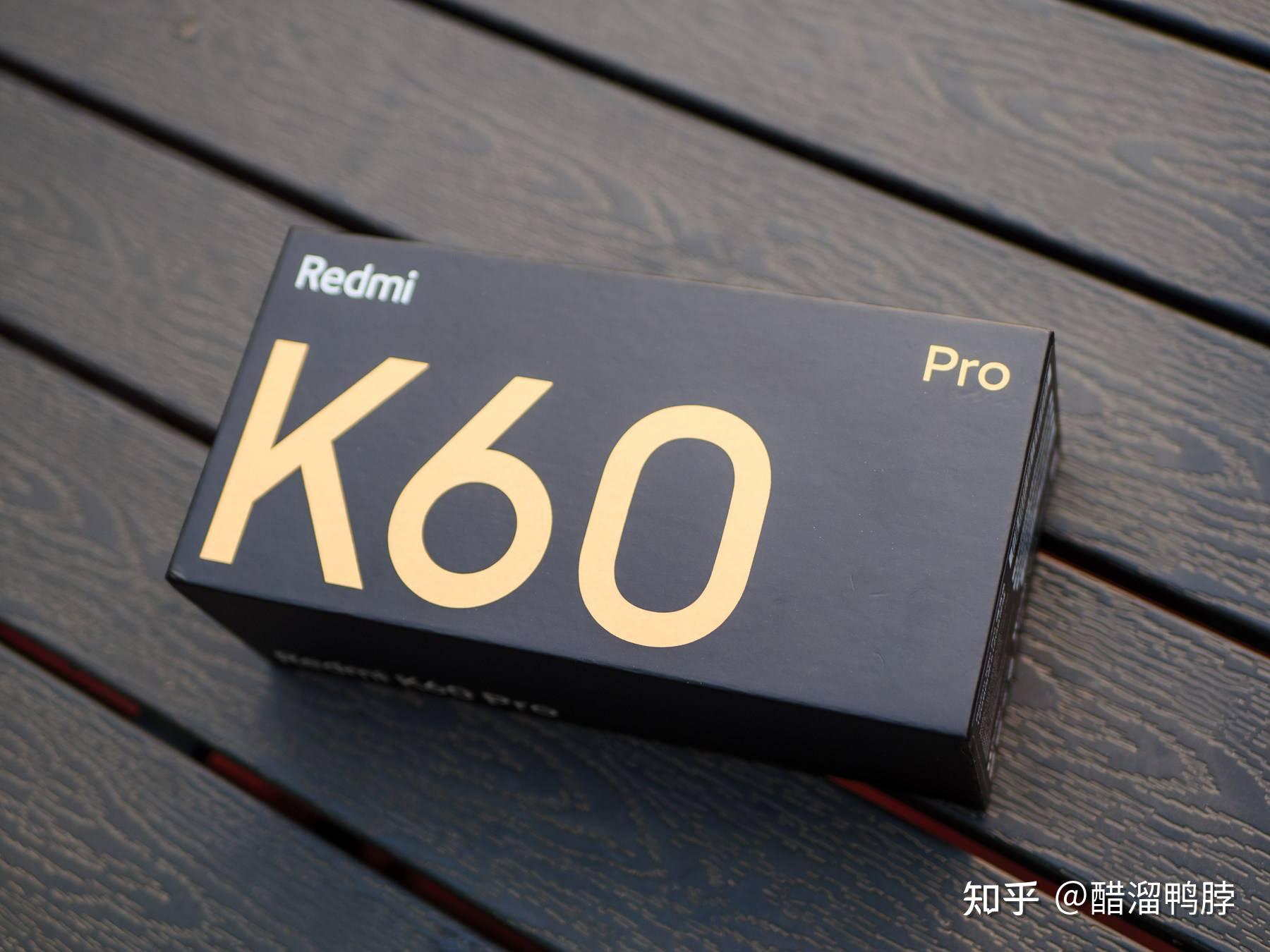 性能超强狂暴，影像体验飞跃：Redmi K60 Pro - 知乎