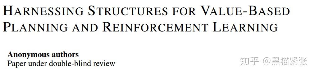PN-40: Structured Value-based RL (ICLR 2020) - 知乎