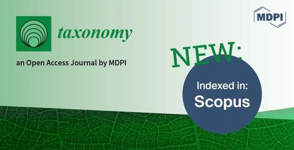 Taxonomy 期刊正式被 Scopus 收录 | MDPI News - 知乎