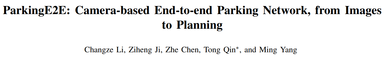 2024年-ParkingE2E：基于环视相机的端到端停车网络，从图像到路径规划-上交大开源 - 知乎