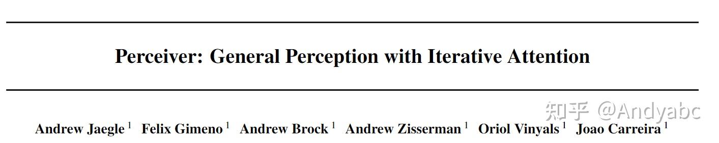 【通用感知】《Perceiver, Perceiver IO, Uni-Perceiver》 - 知乎