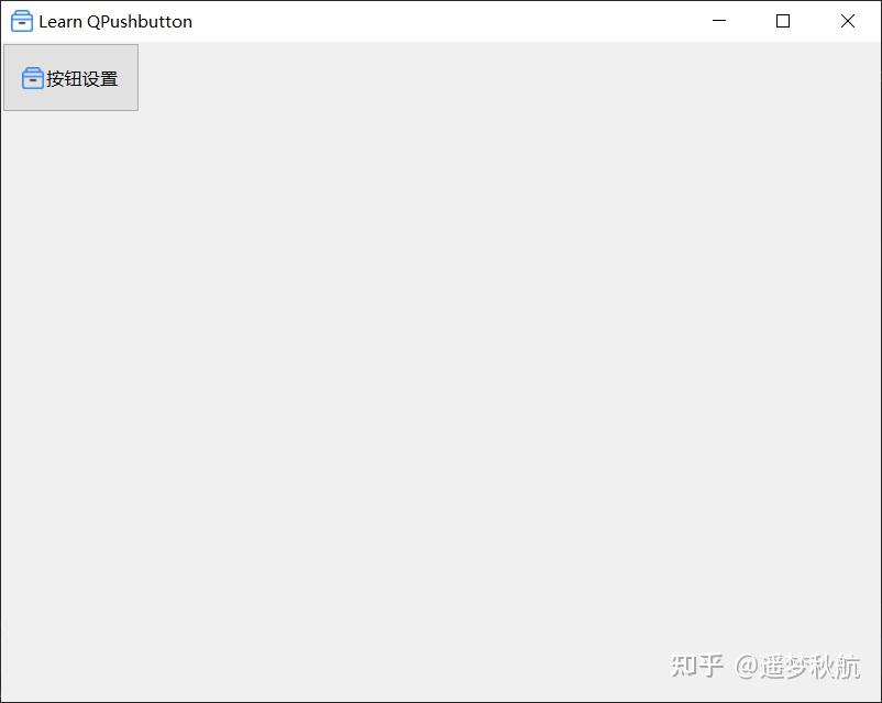 PySide6中QPushButton控件的学习 - 知乎