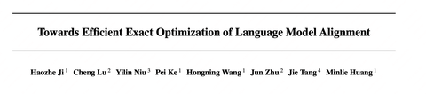 Towards Efficient Exact Optimization of Language Model Alignment - 知乎