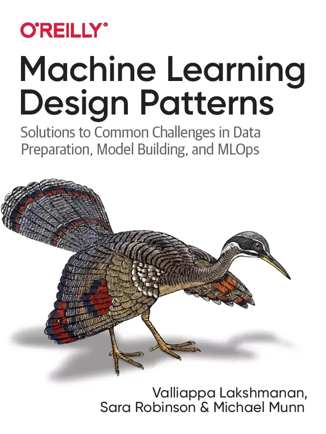【干货书】机器学习设计模式，408页pdf，Machine Learning Design Patterns - 知乎
