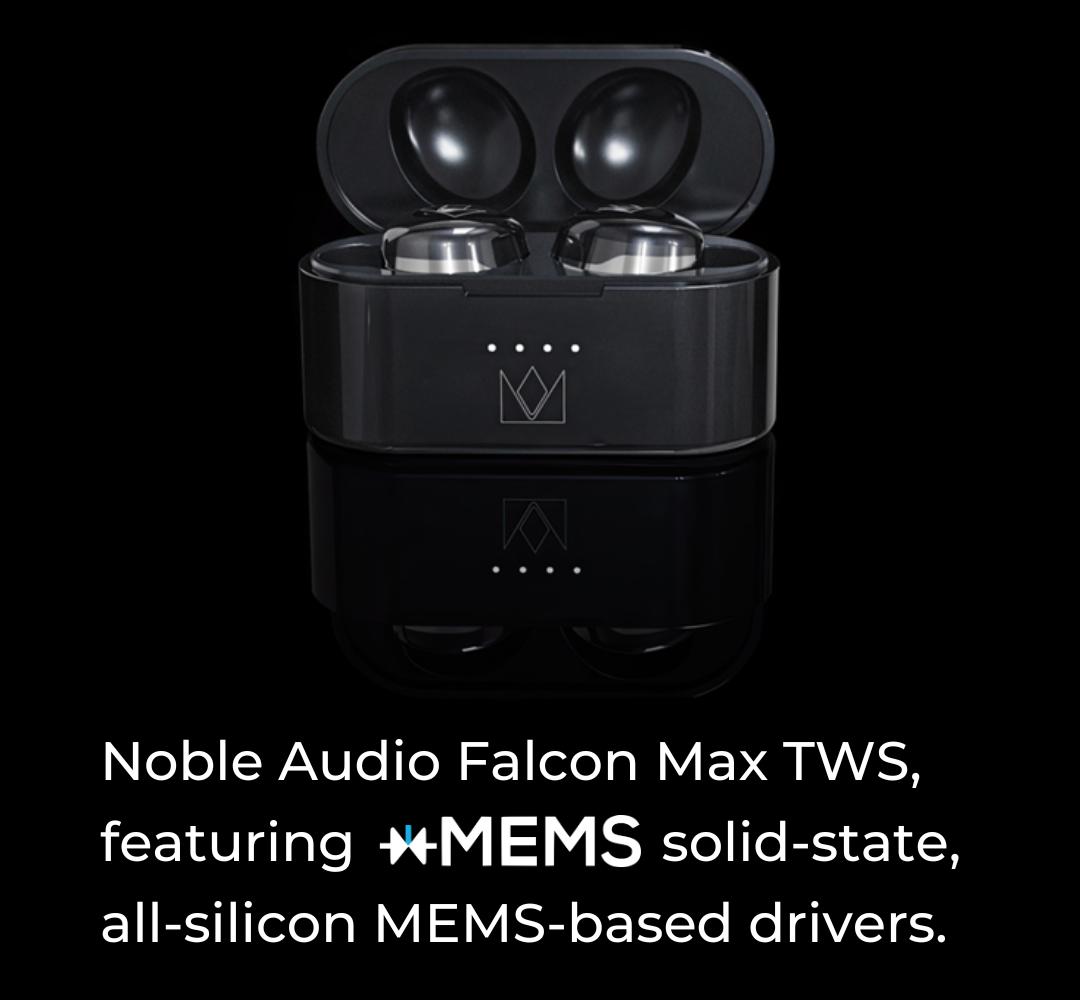 顶级HiFi品牌Noble发布新款耳机Falcon Max，xMEMS Cowell固态保真扬声器加持 - 知乎