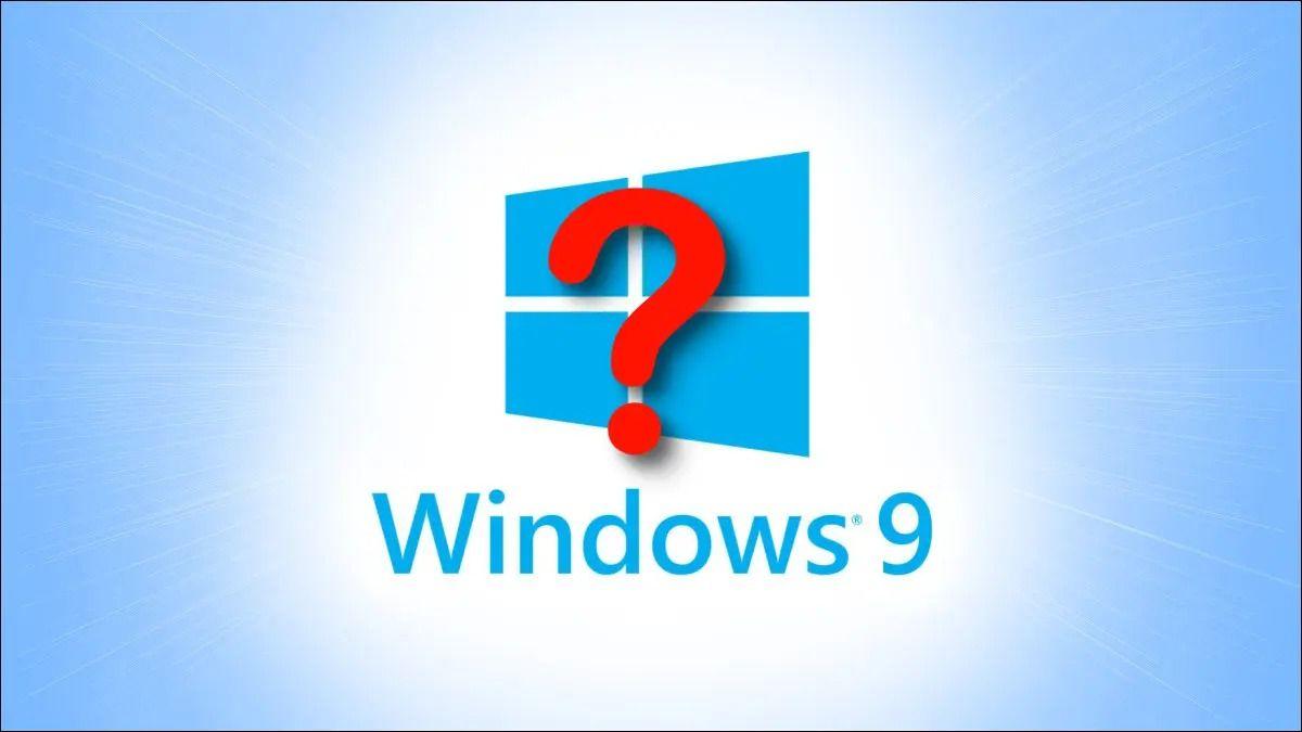 为什么没有 Windows 9？ - 知乎