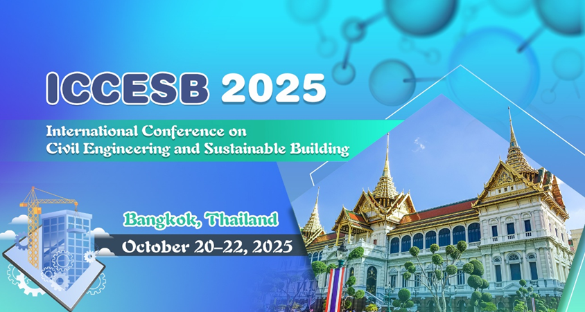 2025年土木工程与可持续建筑国际会议 ( ICCESB 2025 ) 即将召开！ - 知乎