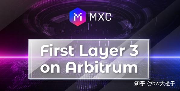 Arbitrum上搭建物联网Layer3 MXC极域实现区块链大规模应用 - 知乎