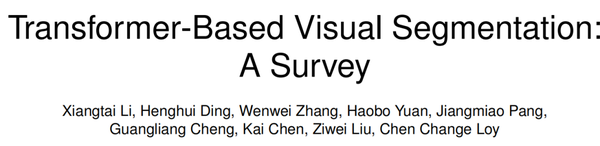 Transformer-Based Visual Segmentation: A Survey - 知乎