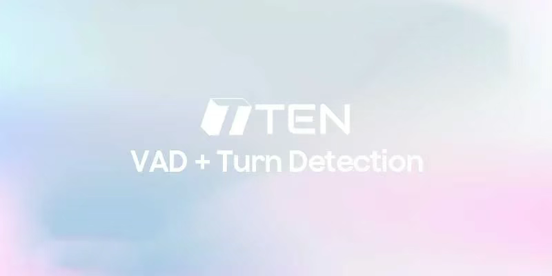 最新开源 TEN VAD 与 Turn Detection 让 Voice Agent 对话更拟人 ｜ 社区来稿 - 知乎