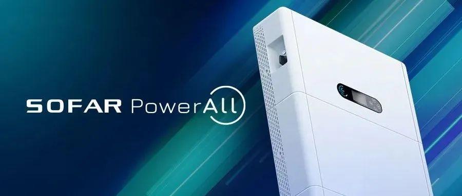 首航新能源智能户用储能系统SOFAR PowerAll全球首发！ - 知乎