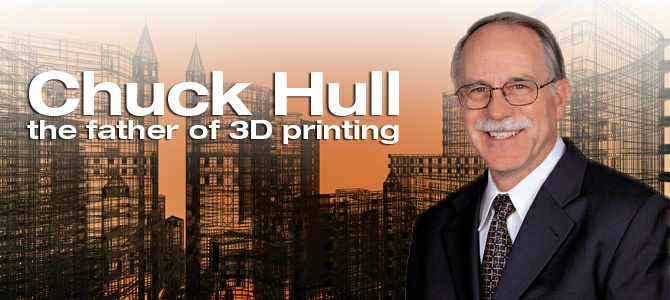 3D打印技术之父：Charles W. Hull - 知乎