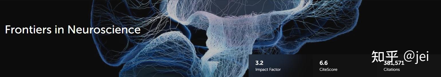 Frontiers in Neuroscience：“水刊鼻祖”3区，最快1个月接受的神经科学SCI - 知乎