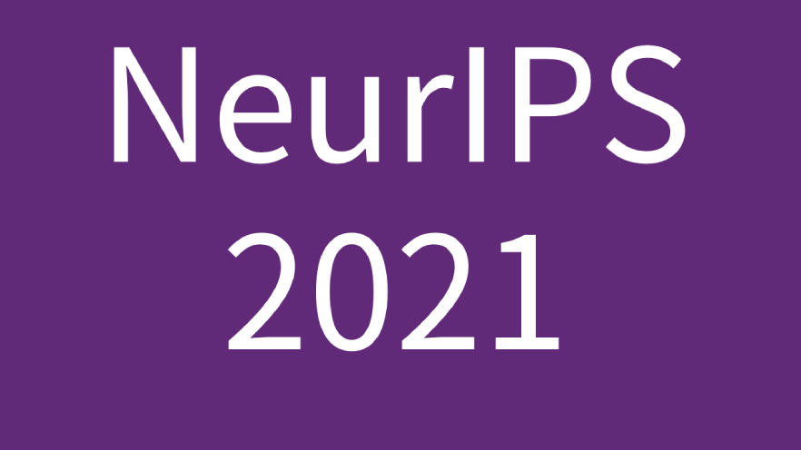 NEURIPS2021会议论文列表（可下载） - 知乎