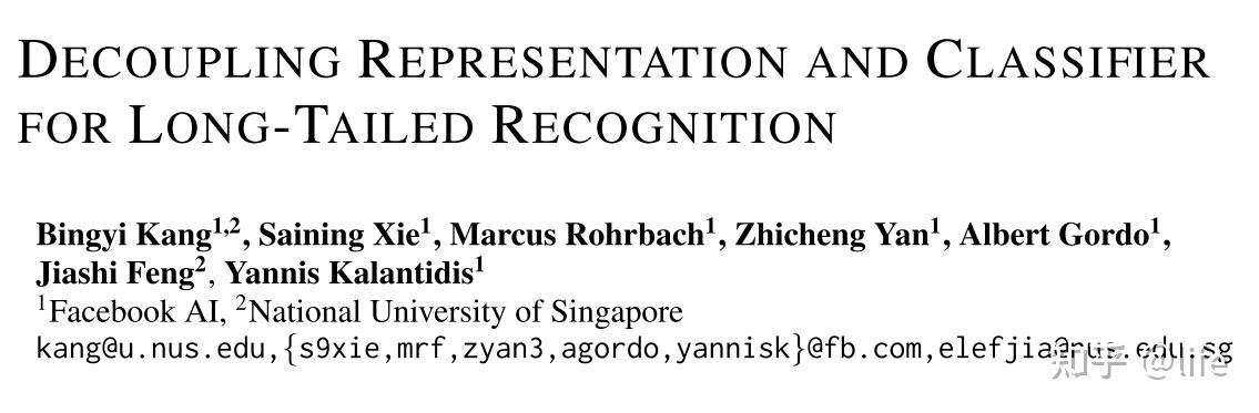DECOUPLING REPRESENTATION AND CLASSIFIER FOR LONG-TAILED RECOGNITION - 知乎