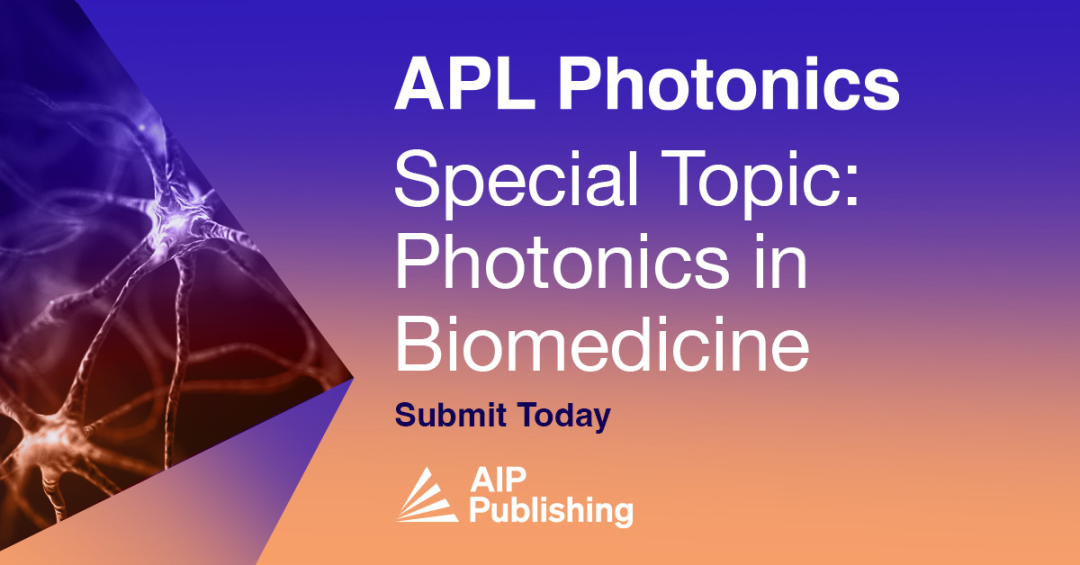 APL Photonics专题诚邀投稿：Photonics in Biomedicine - 知乎