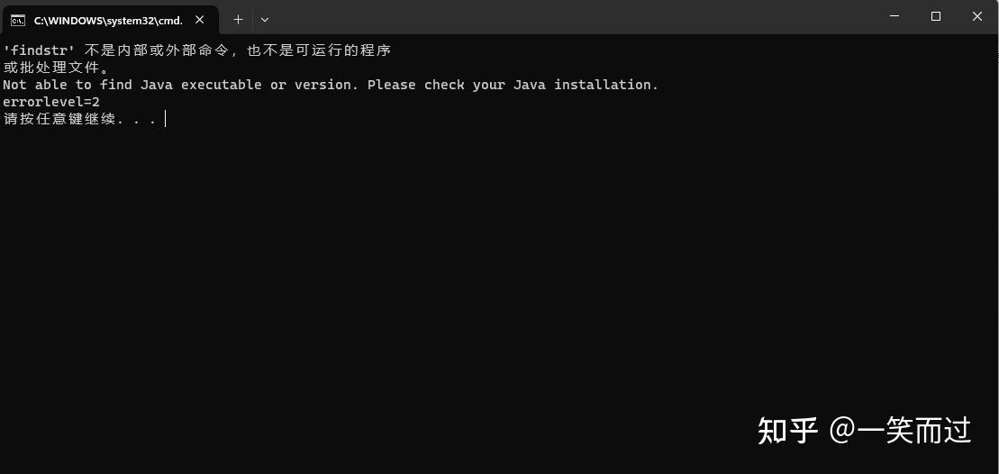 Not able to find Java executable or version. Please check your Java installation. errorlevel=2 - 知乎