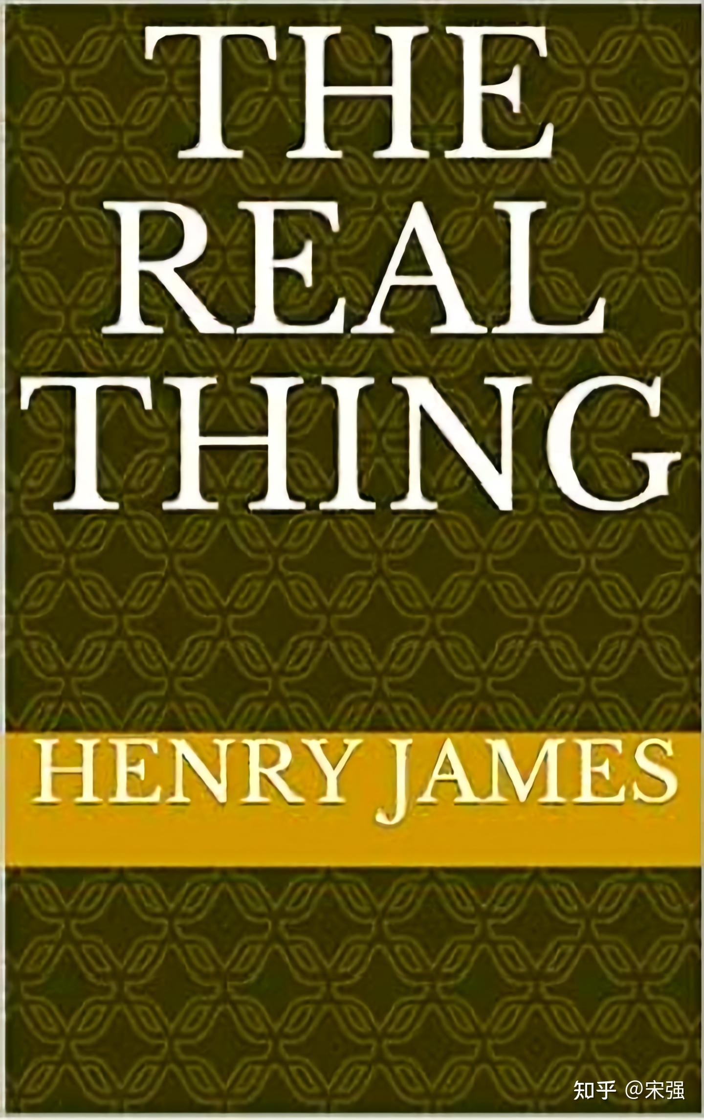 Henry James(亨利·詹姆斯)《The Real Thing》《真实之物》深度解析 - 知乎