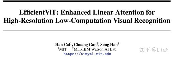 MIT Han Lab | EfficientViT：高分辨率低计算视觉识别的增强线性注意力 - 知乎