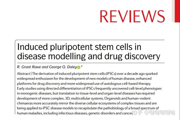 iPSC应用综述 | Induced pluripotent stem cells in disease modelling and drug discovery - 知乎
