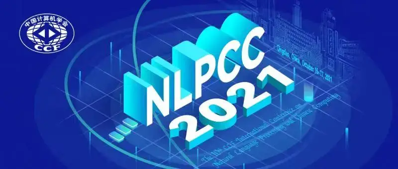 Registration Now|NLPCC2021 - 知乎