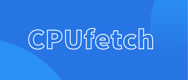 Cpufetch：一款功能强大的CPU架构信息爬取工具 - 知乎