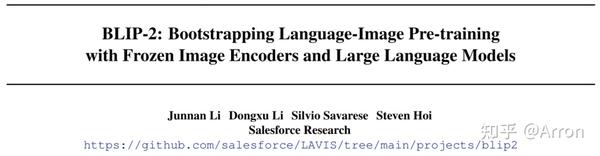 BLIP-2：salesforce提出基于冻结视觉编码器和LLM模型参数的高效训练多模态大模型 - 知乎