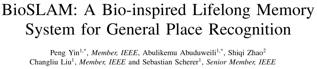 2022年-BioSLAM：一种受生物学启发而具备长期记忆(回环检测)能力的SLAM系统-卡内基梅隆大学(CMU)发布 - 知乎