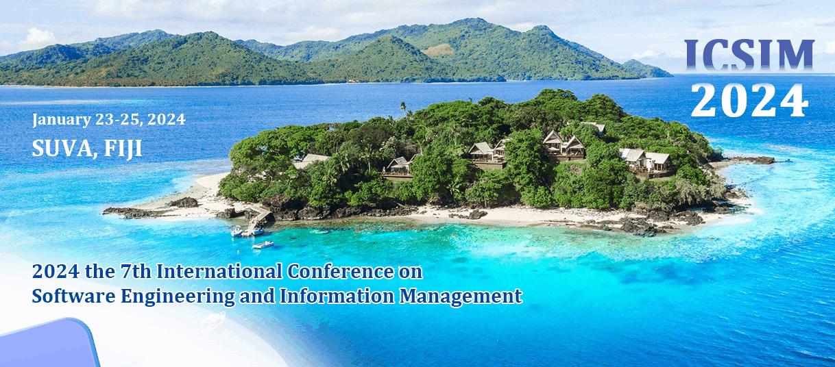 2024年第七届软件工程和信息管理国际会议(ICSIM 2024) - 知乎