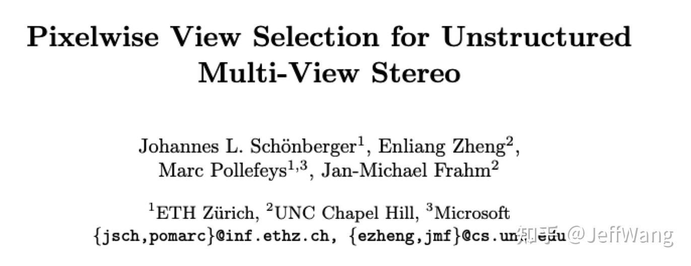 COLMAP： Pixelwise View Selection for Unstructured Multi-View Stereo - 知乎