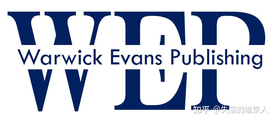 WEP Warwick Evans Publishing (WEP) 旗下英文普刊 期刊征稿 - 知乎