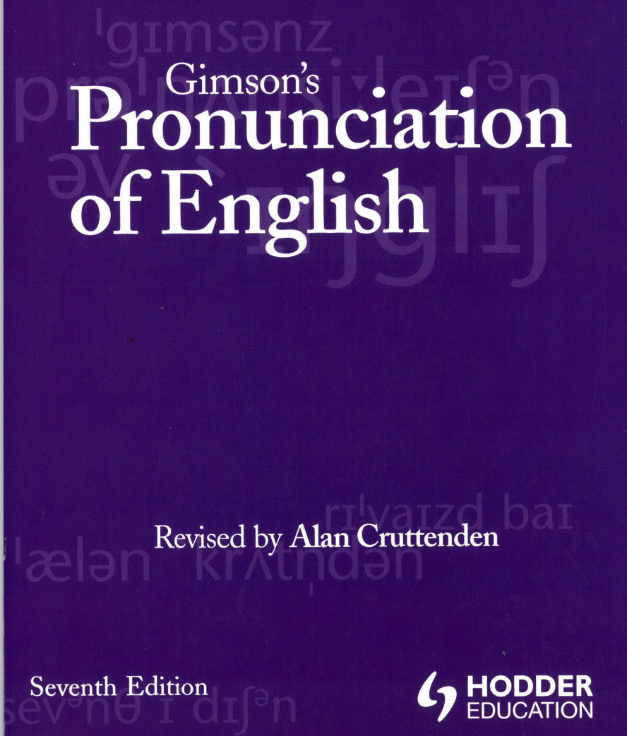 语言学-语音学 | 英语发音《Gimson's Pronunciation of English 吉姆森英语语音教程》完整版目录 | Alan ...